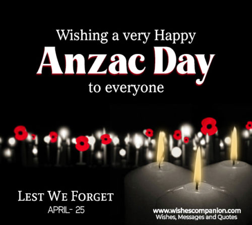 Happy Anzac Day Wishes, Messages and Quotes - Wishes Companion