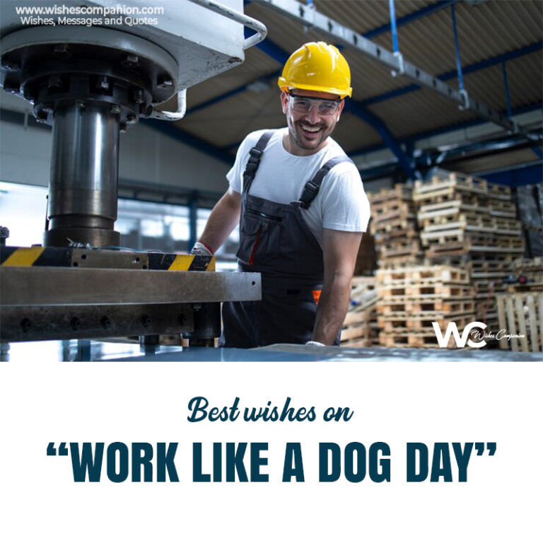Work Like a Dog Day Inspiring Messages, Quotes and Images - Wishes ...