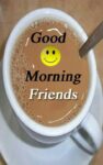 110+ Good Morning Friends Images, Photos & Pictures